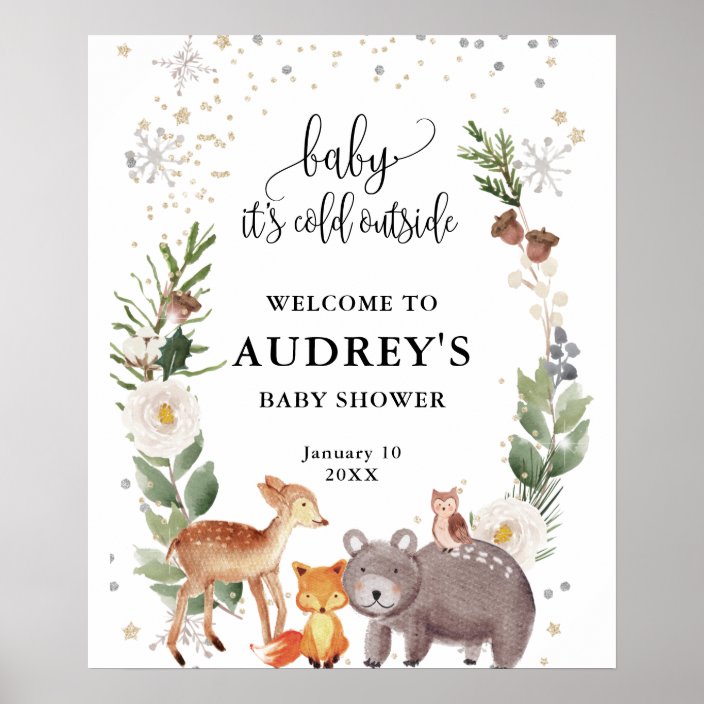 Winter Woodland Animals Baby It's Cold, Welcome Poster | Zazzle.com