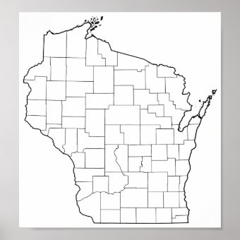 Wisconsin Counties Blank Outline Map Poster | Zazzle