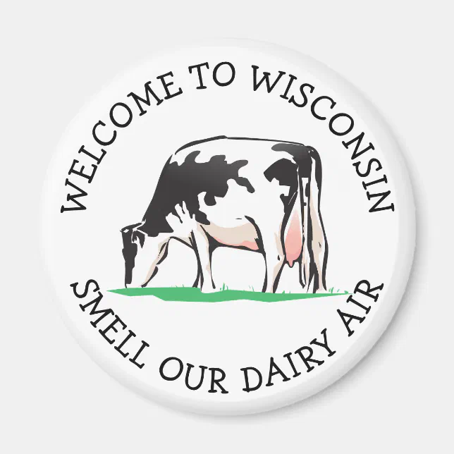 Wisconsin Cow Dairy Farmer Humor Magnet | Zazzle