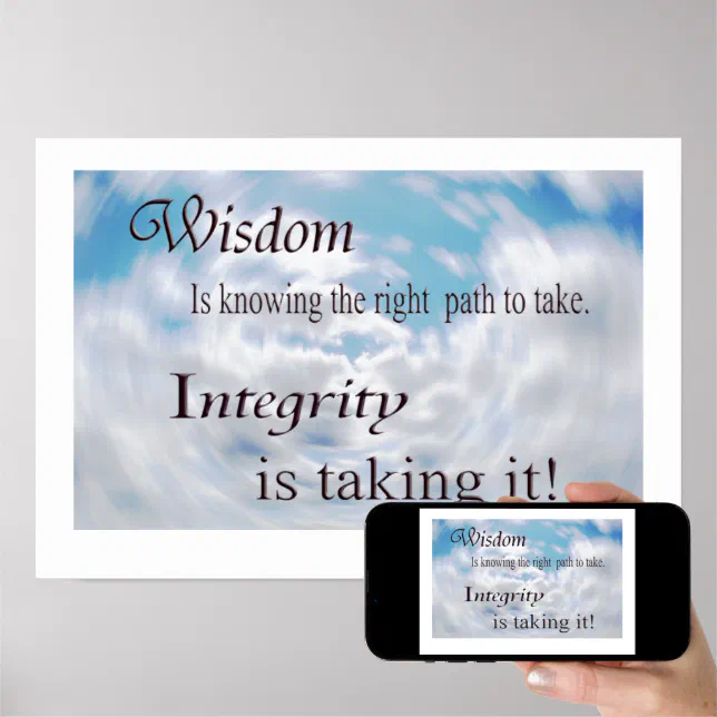 Wisdom and Integrity Poster | Zazzle