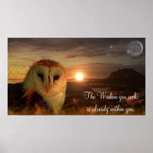 Wisdom Quote, Owl Artwork Poster | Zazzle