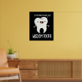 Wisdom Tooth Funny Dental Wise Tooth Pun Dark BG Poster | Zazzle