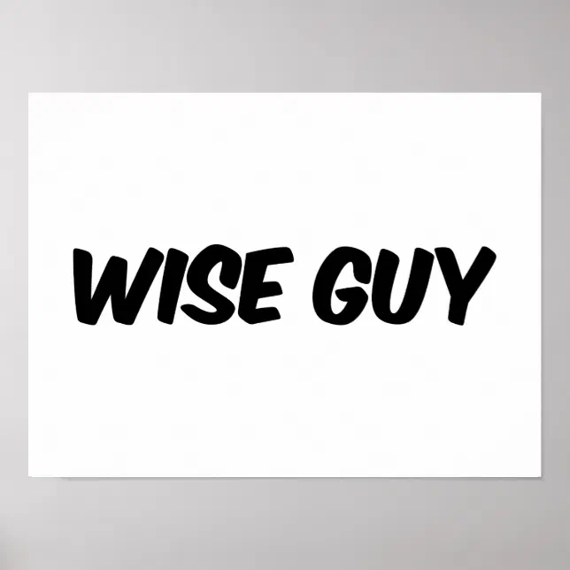 Wise Guy Text Logo Poster | Zazzle
