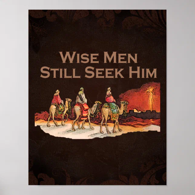 Wise Men Still Seek Him, Christmas Poster | Zazzle