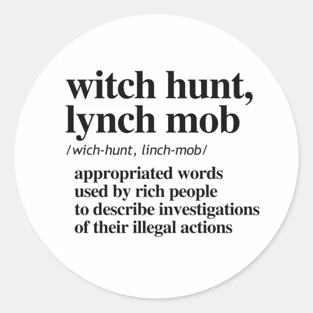 Witch Hunt, Lynch Mob Definition Classic Round Sticker | Zazzle