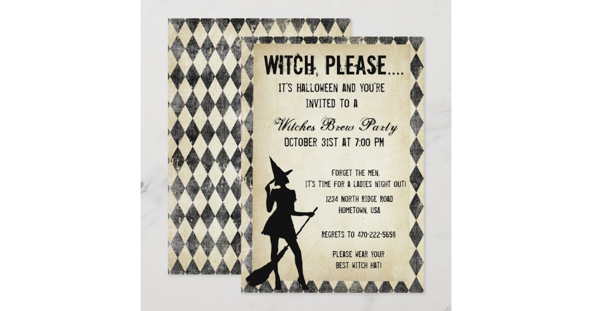 Witch Please..Halloween Party Invitation | Zazzle