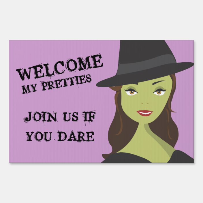 Witch Welcome My Pretties Halloween Yard Sign | Zazzle.com
