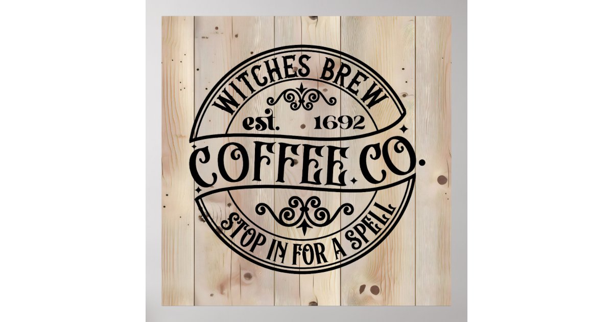 Witches Brew Coffee Co Poster | Zazzle