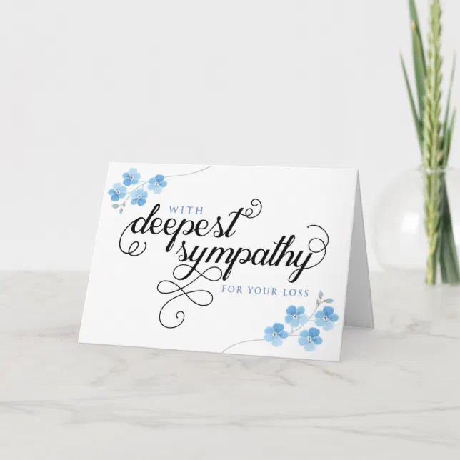 With Deepest Sympathy for your Loss, blue flowers Card | Zazzle