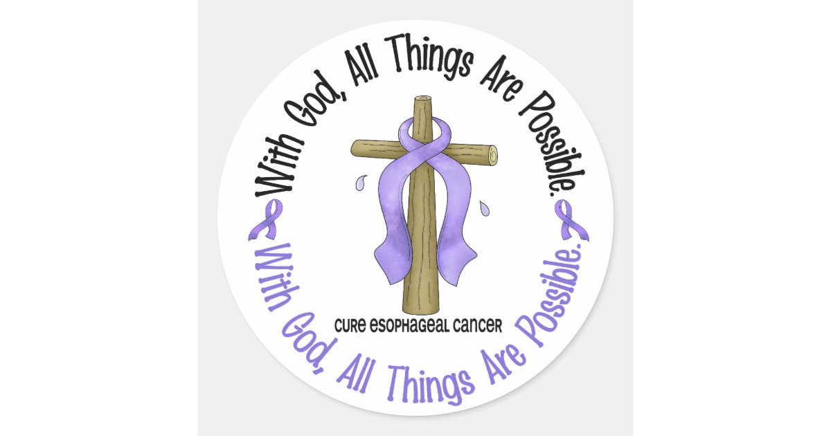 WITH GOD CROSS Esophageal Cancer T-Shirts & Gifts Classic Round Sticker ...
