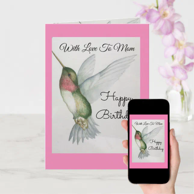 With Love To Mom Happy Birthday Hummingbird Card | Zazzle