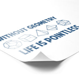Without Geometry Life Is Pointless Photo Print | Zazzle