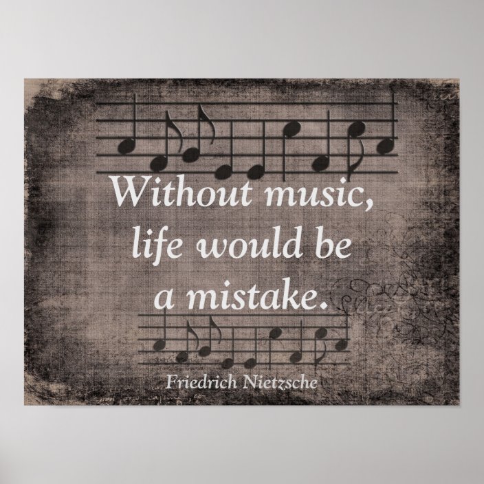 Without Music - Friedrich Nietzsche quote - Print | Zazzle.com