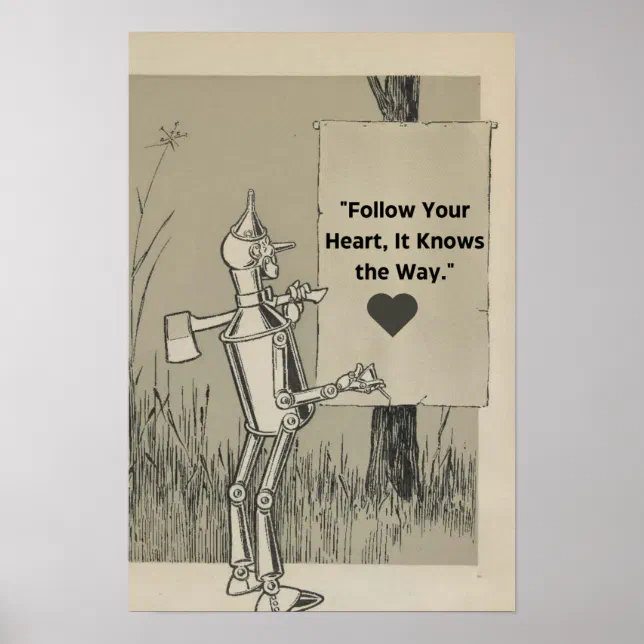 Wizard Of Oz Tin Man Motivational Quote Poster | Zazzle