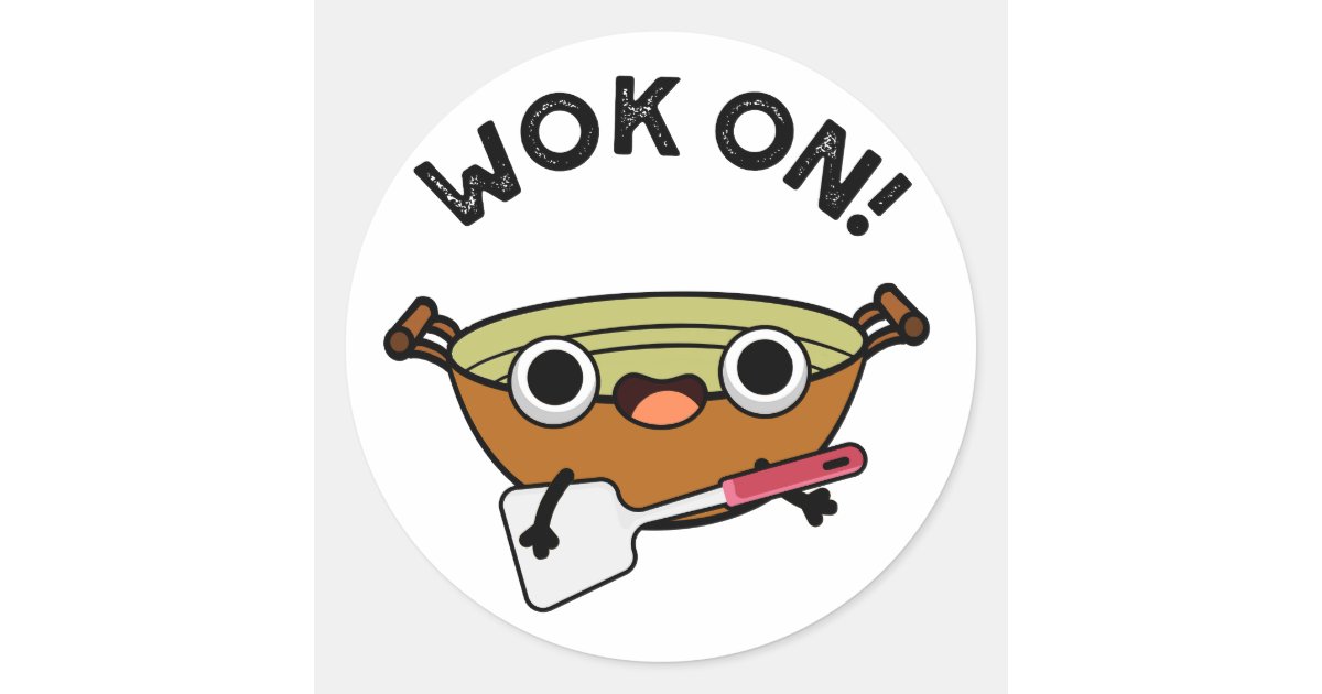 Wok On Funny Chinese Cooking Pun Classic Round Sticker | Zazzle
