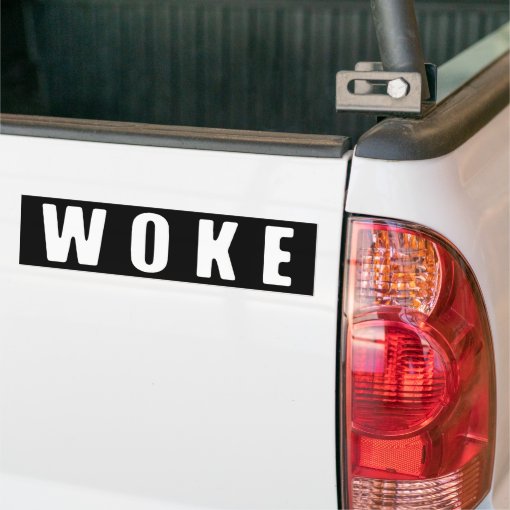 "WOKE" (DARK) Bumper Sticker | Zazzle
