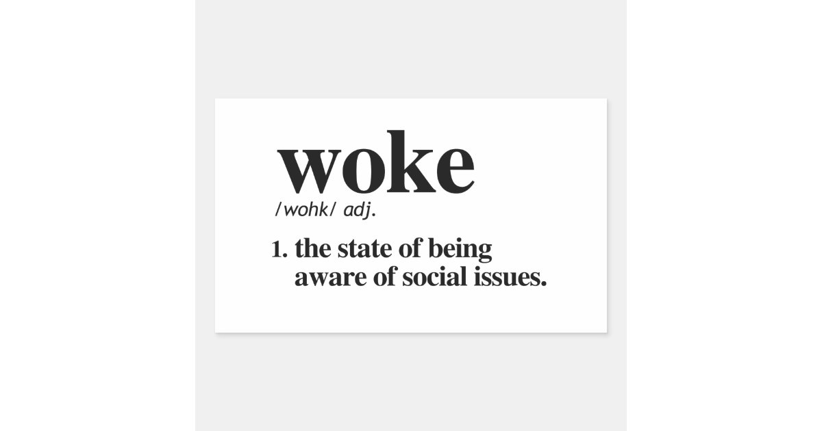 Woke Definition Rectangular Sticker | Zazzle