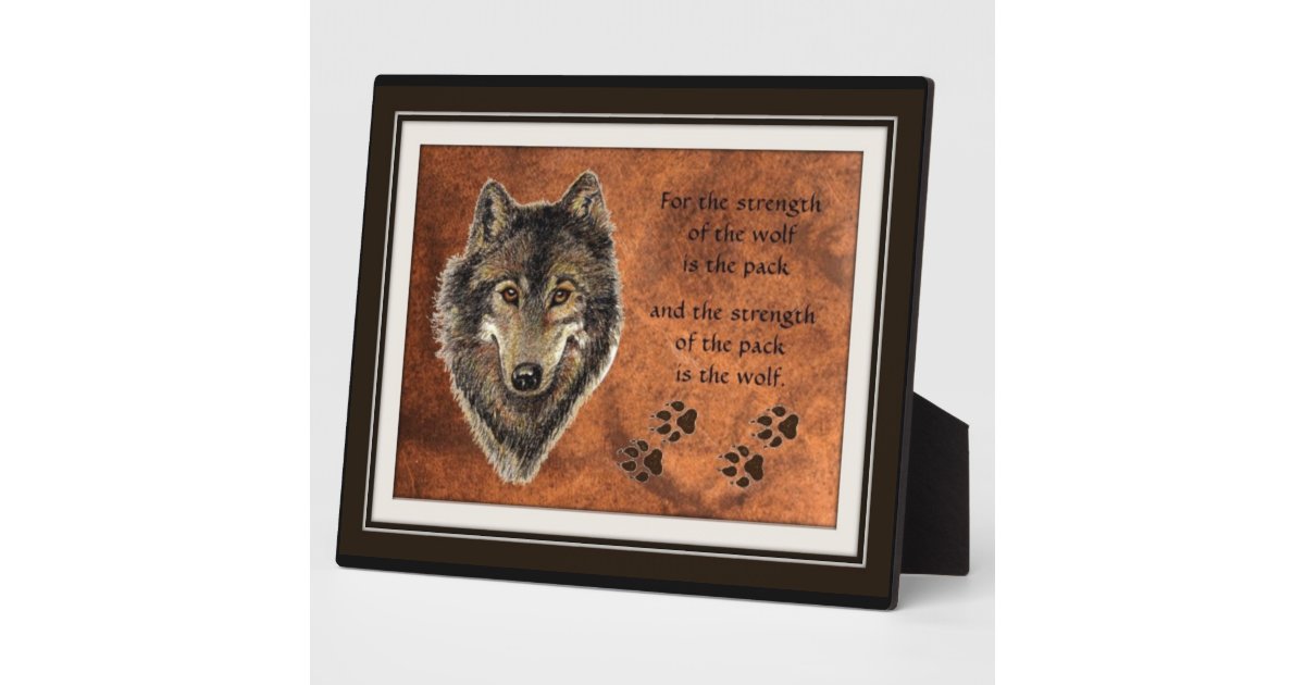 Wolf and Pack Quote Plaque | Zazzle