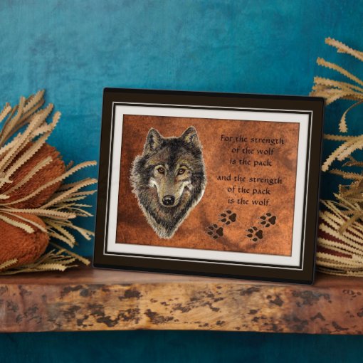 Wolf and Pack Quote Plaque | Zazzle