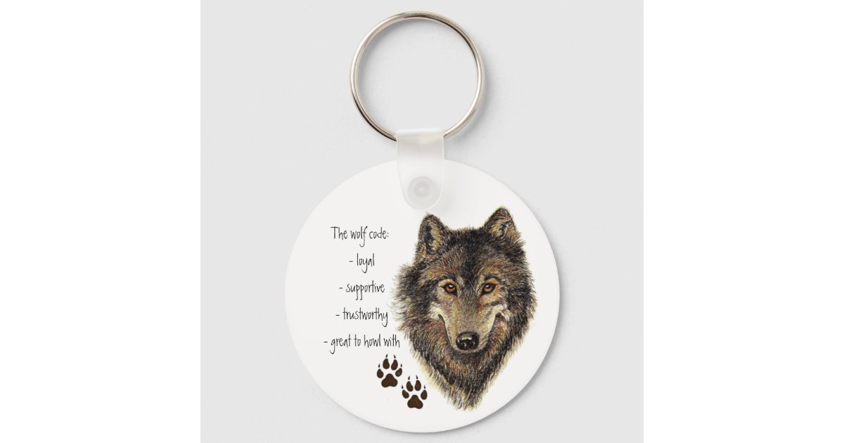 Wolf Code Quote, Wolves Animal Keychain | Zazzle