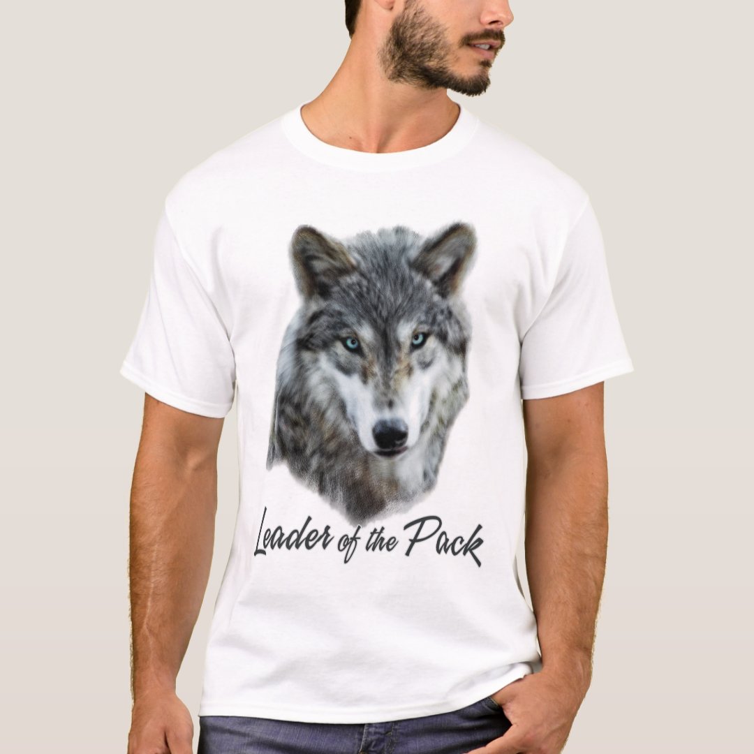 Wolf Lover's Leader of the Pack T-Shirt | Zazzle