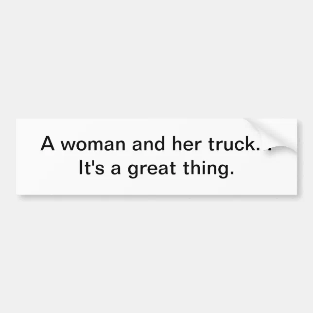 Woman and truck bumper sticker | Zazzle