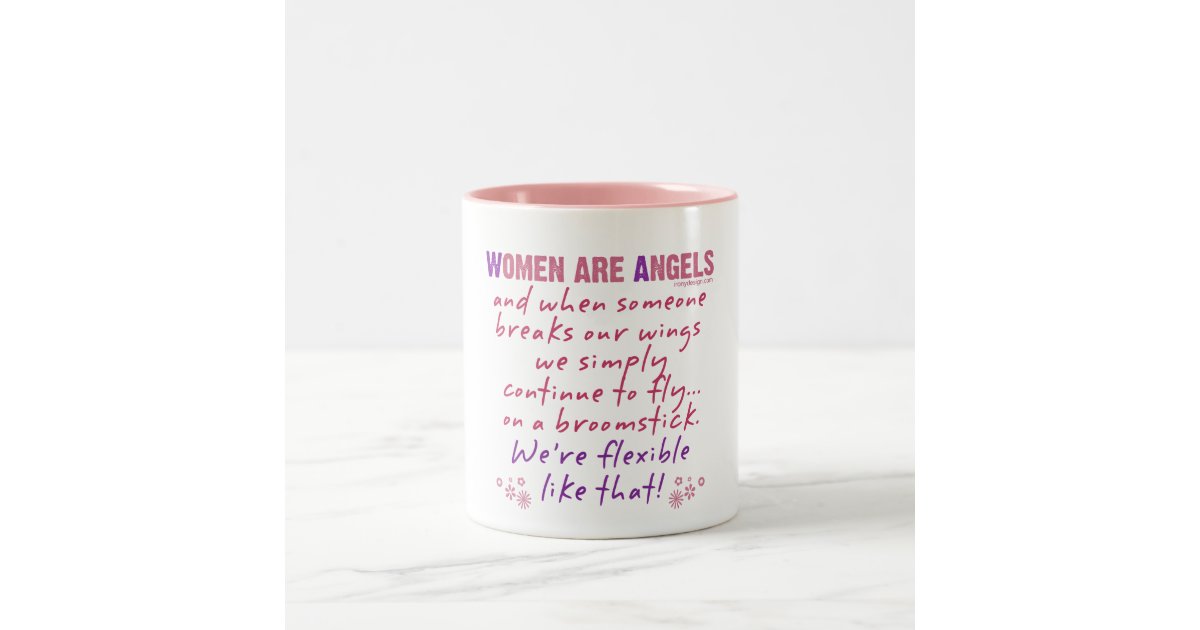 Women are Angels Two-Tone Coffee Mug | Zazzle
