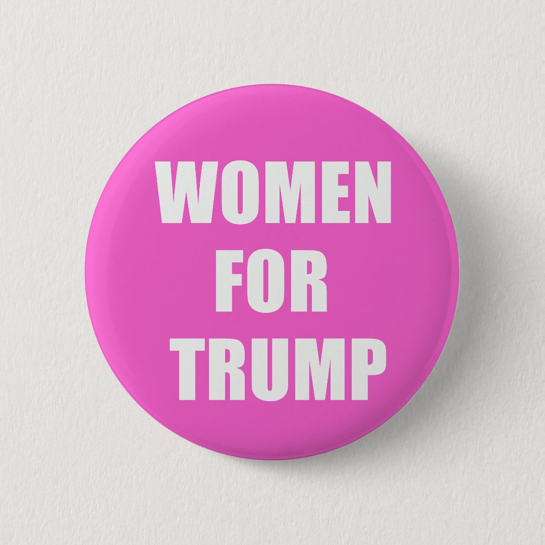 Women for Trump Button | Zazzle