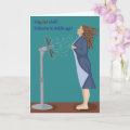 Women, humorous, funny, menopause, hot flashes card | Zazzle