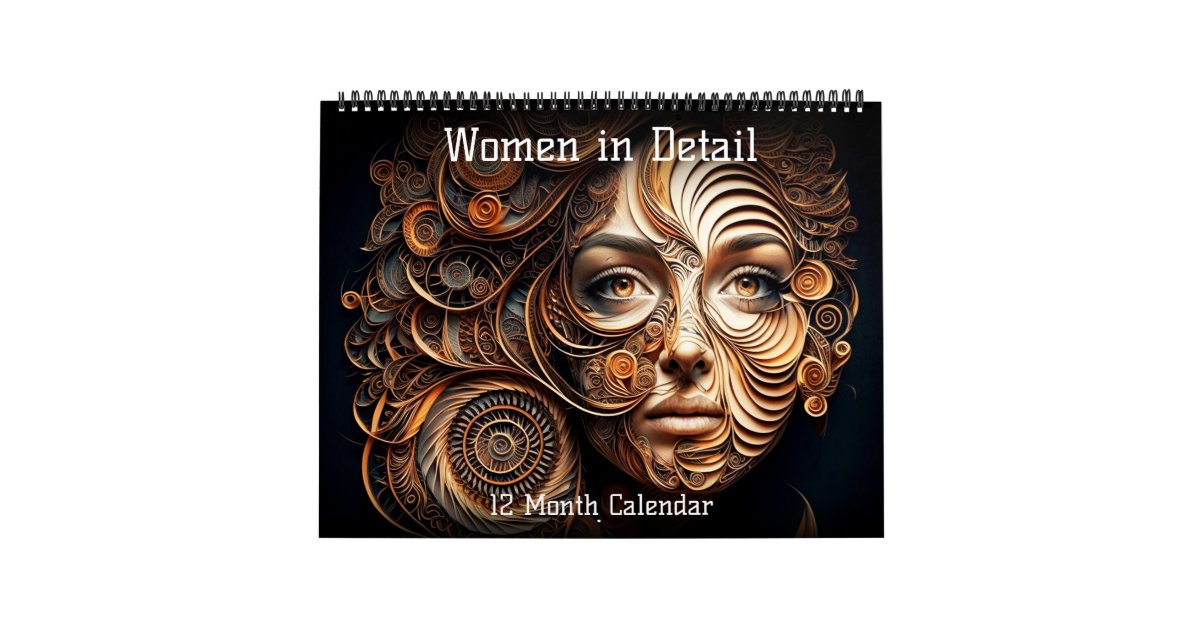 Women in Detail 12 Month Calendar (split pages) | Zazzle