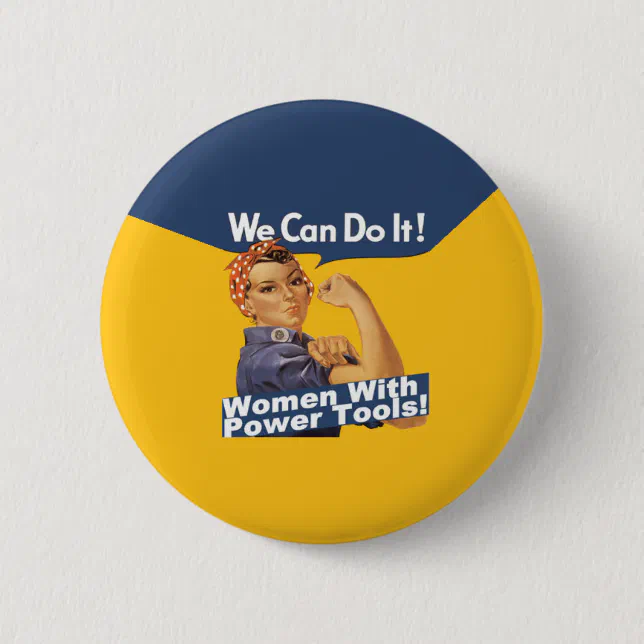 Women w Power Tools button | Zazzle