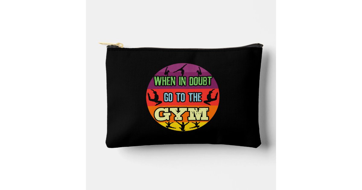 Women's Gymnastics When in Doubt Go to the Gym Accessory Pouch | Zazzle