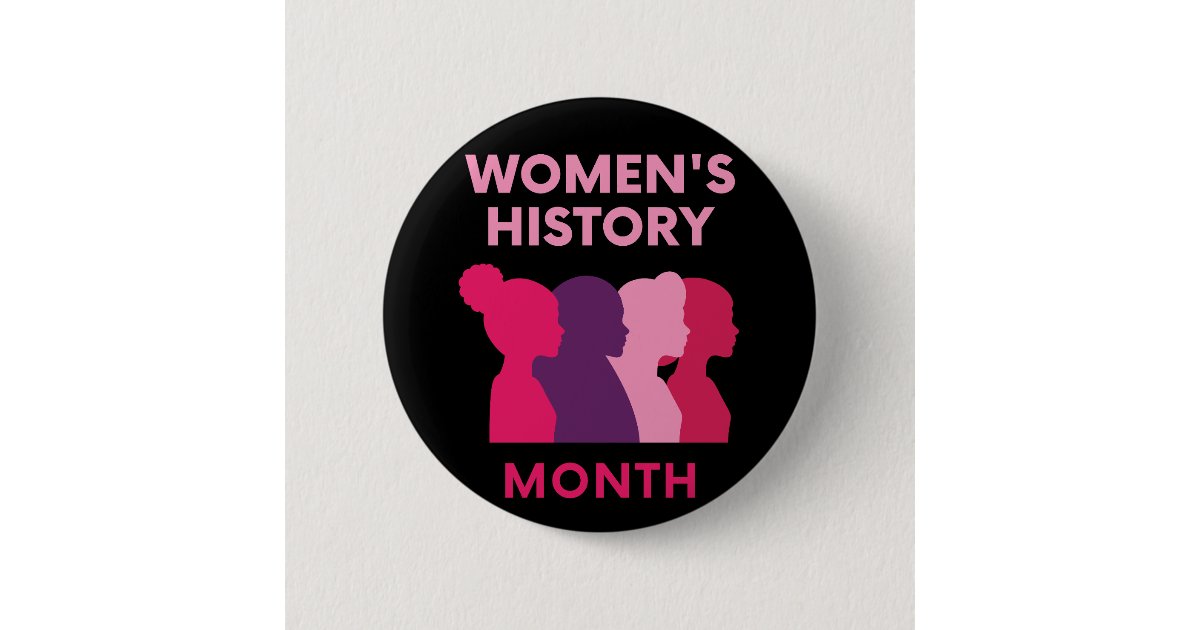 Women's History Month Button | Zazzle