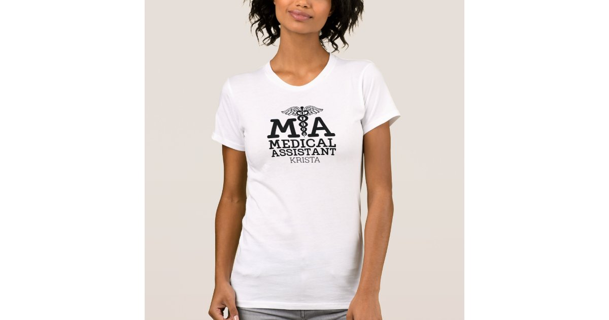 Women's Personalized Medical Assistant T-Shirt | Zazzle