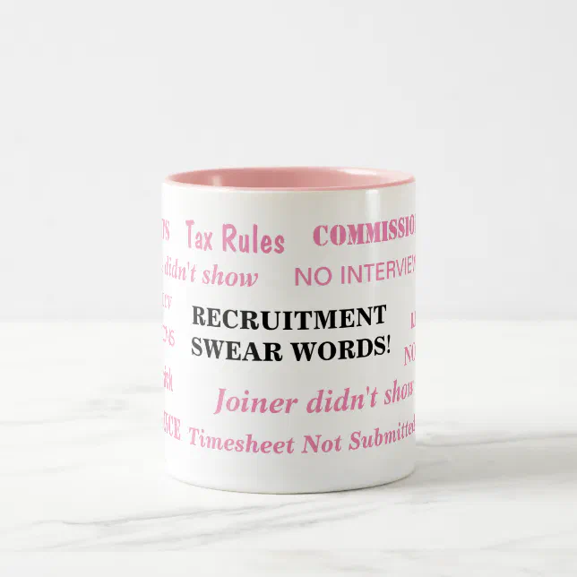 Womens Recruitment Swear Words Funny Recruiter Two-Tone Coffee Mug | Zazzle