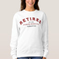 Women's Retirement Endless Weekend Sweatshirt | Zazzle