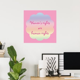 Womens Rights are Human Rights Pink Rainbow Poster | Zazzle