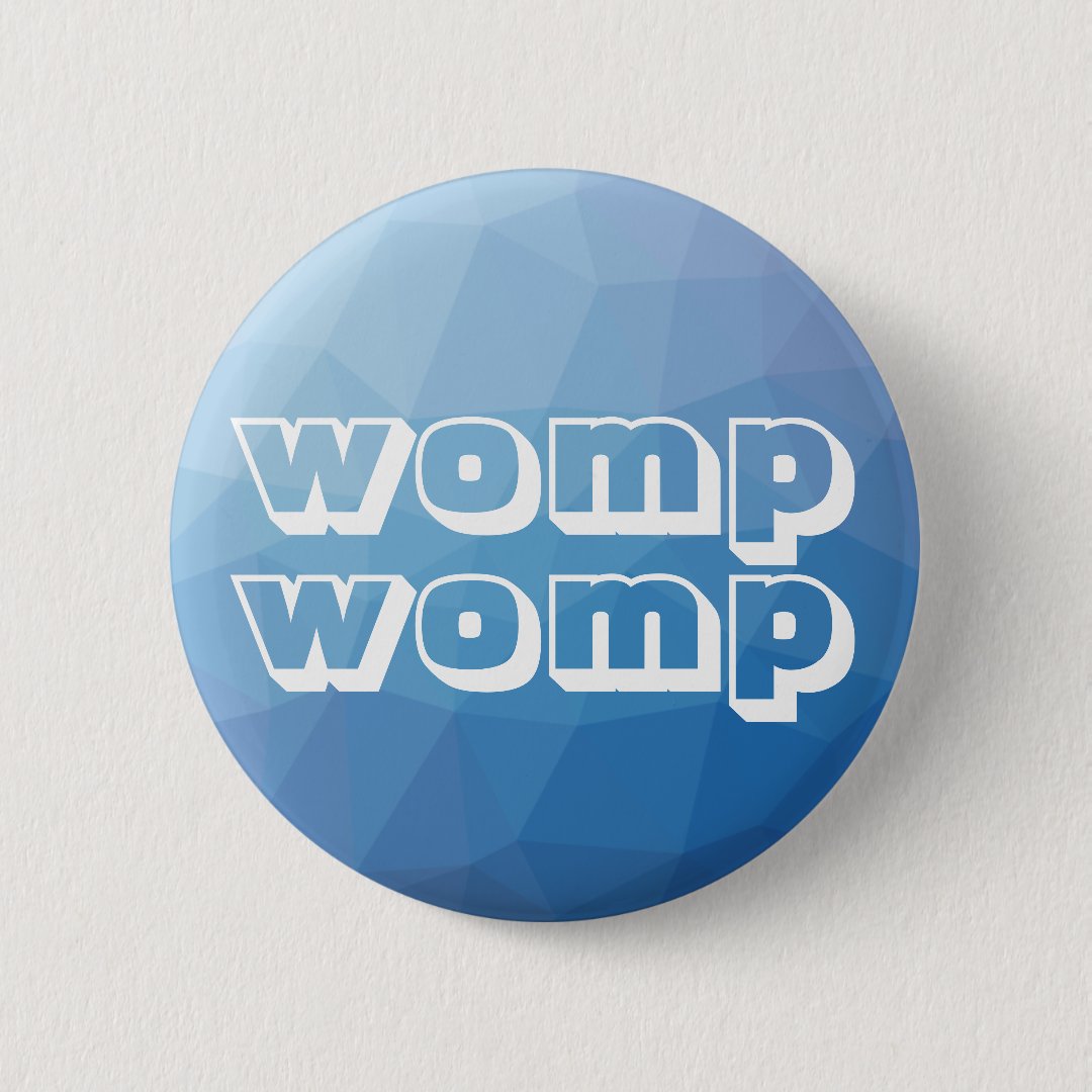 Womp Womp Geometric Blue Button | Zazzle
