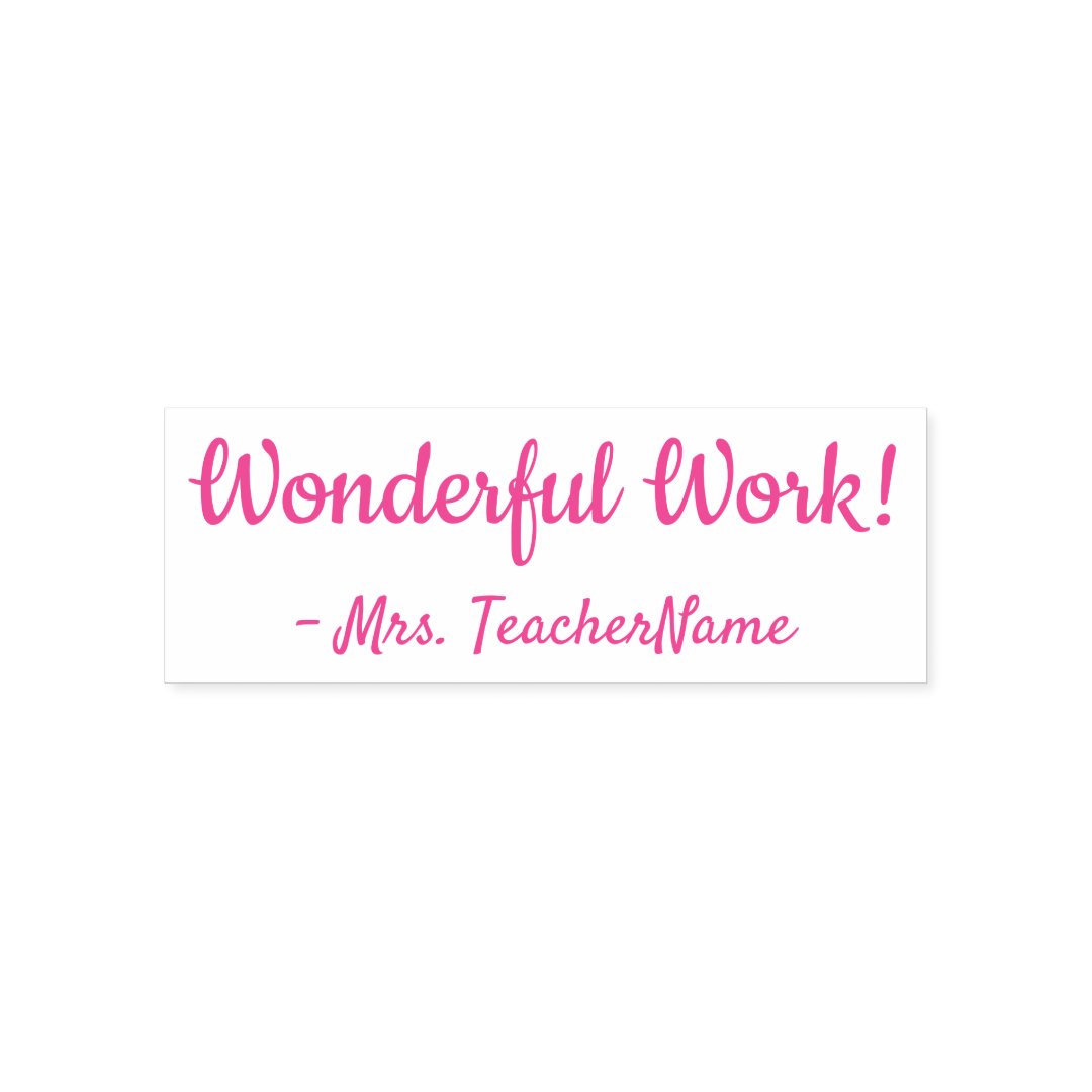 "Wonderful Work!" Marking Rubber Stamp | Zazzle