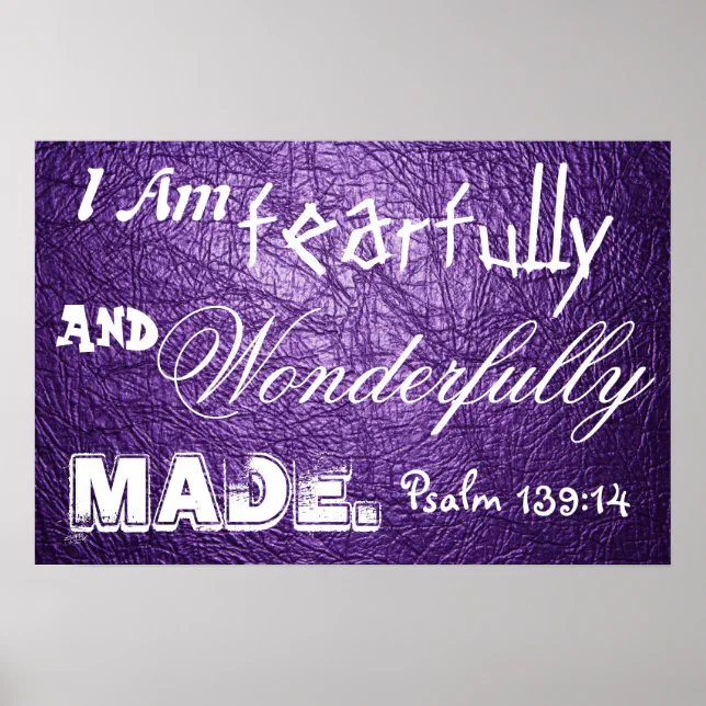 Wonderfully made bible verse Psalm 139:14 Poster | Zazzle