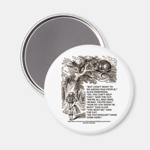 Wonderland Alice Go Among Mad People Quote Magnet | Zazzle