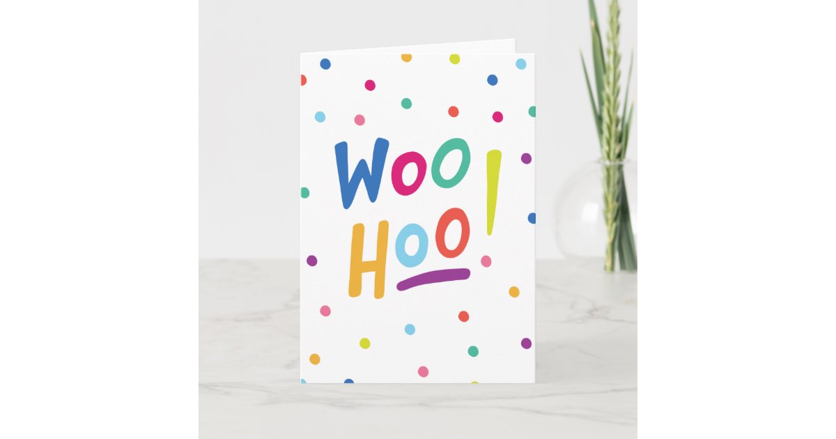 Woo Hoo Card | Zazzle