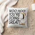 WOO HOO! YOU'RE DOING GREAT! [bold] Sandra Boynton Throw Pillow | Zazzle