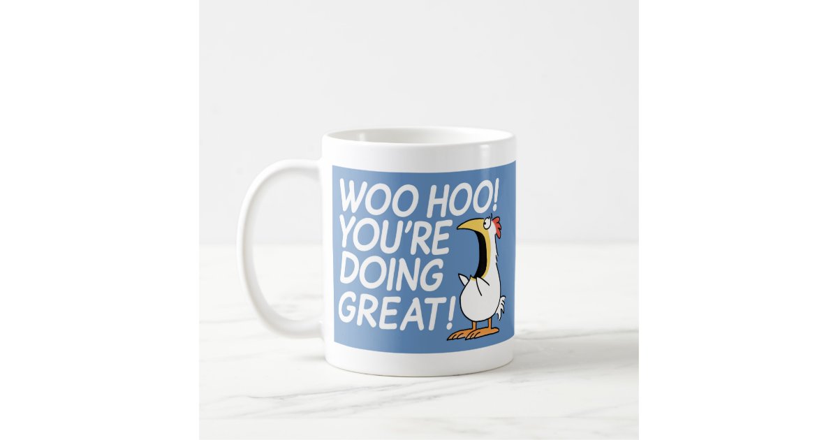 WOO HOO! YOU'RE DOING GREAT! Sandra Boynton Coffee Mug | Zazzle