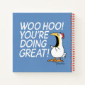 WOO HOO! YOU'RE DOING GREAT! Sandra Boynton Notebook | Zazzle