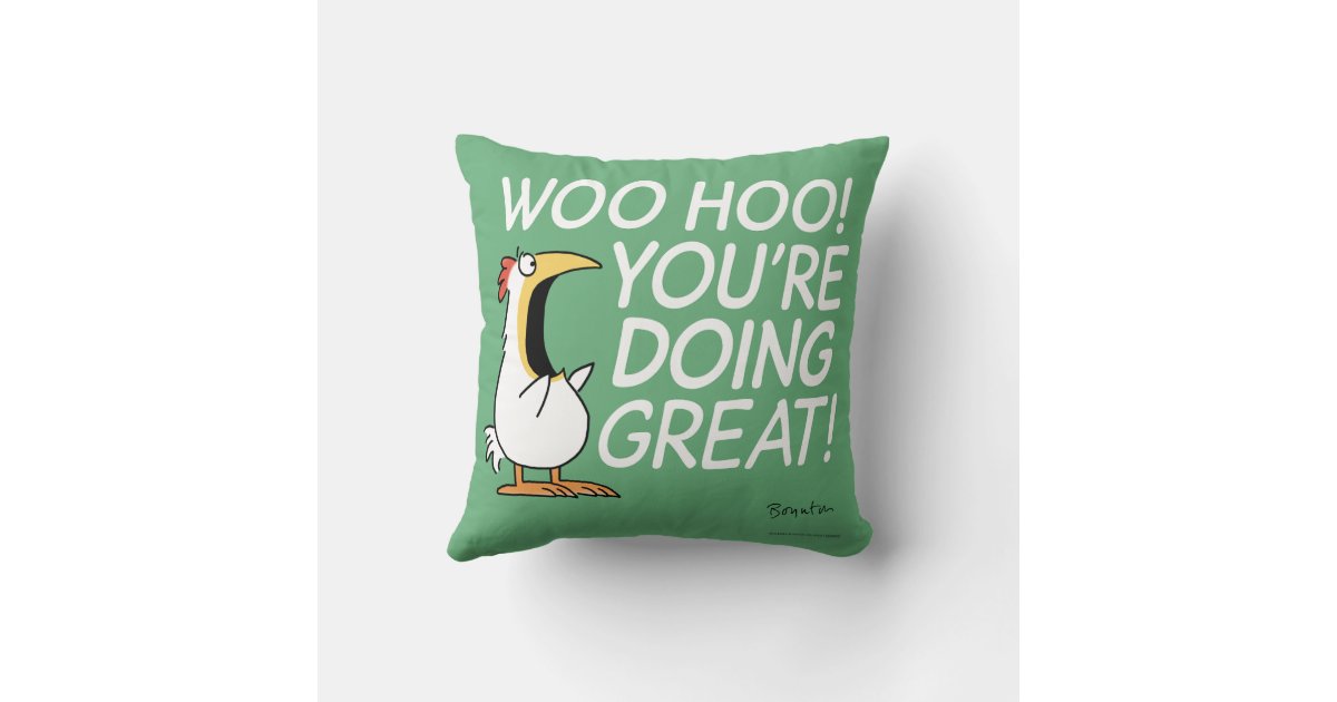 WOO HOO! YOU'RE DOING GREAT! Sandra Boynton Pillow | Zazzle