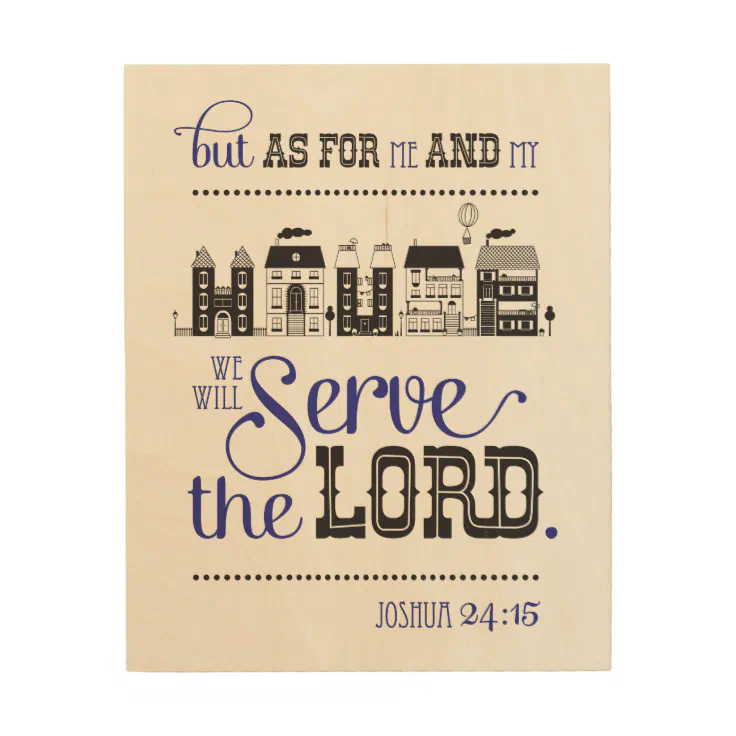Wood Art Bible Scripture Joshua 24:15 | Zazzle
