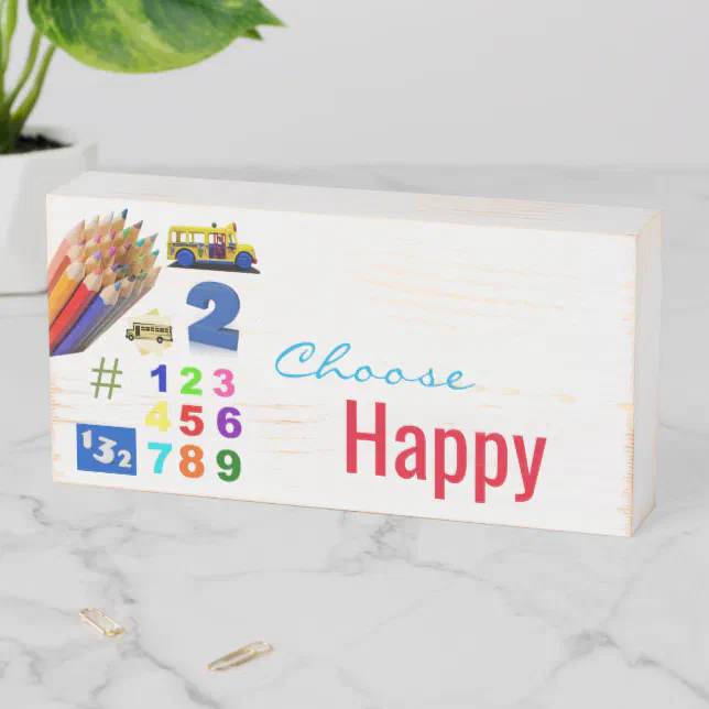 Wood Box Sign, Choose Happy School Pencils Numbers | Zazzle