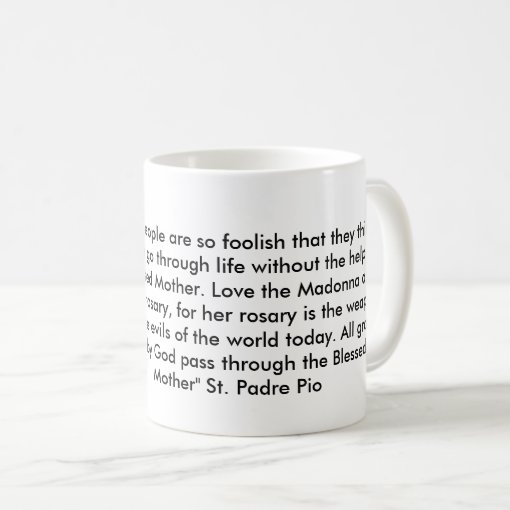 Wooden Rosary With St. Padre Pio Words Coffee Mug | Zazzle