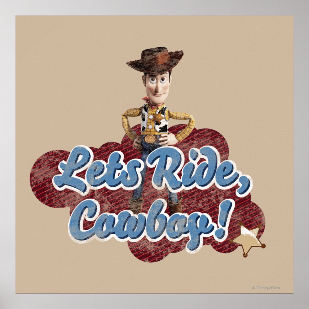 Woody: Lets Ride, Cowboy Poster | Zazzle